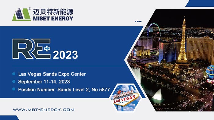 Join Mibet at the RE+ Solar Expo in the U.S. on September 11th